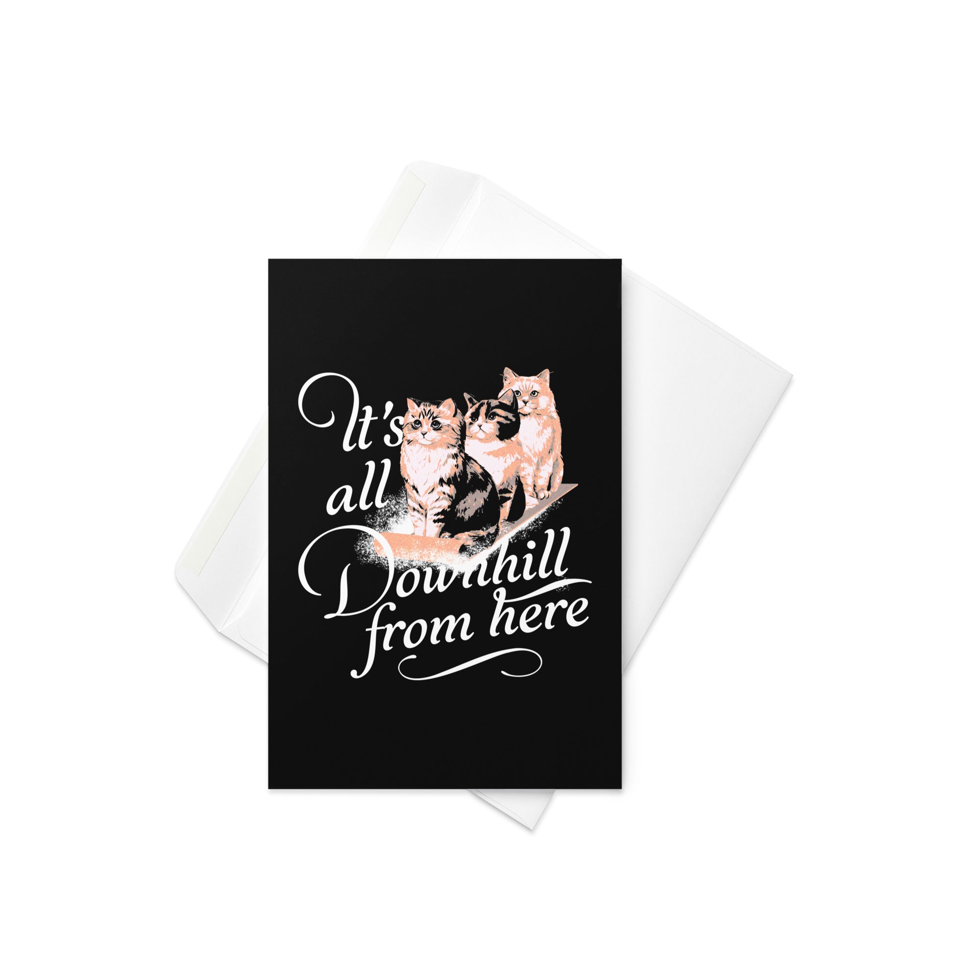 It's All Downhill From Here Greeting Card – SnorgTees.com