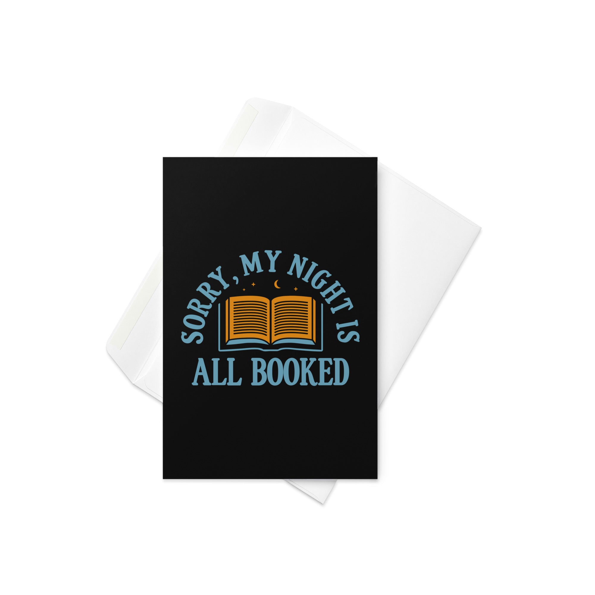 Sorry, My Night Is All Booked Greeting Card – SnorgTees.com