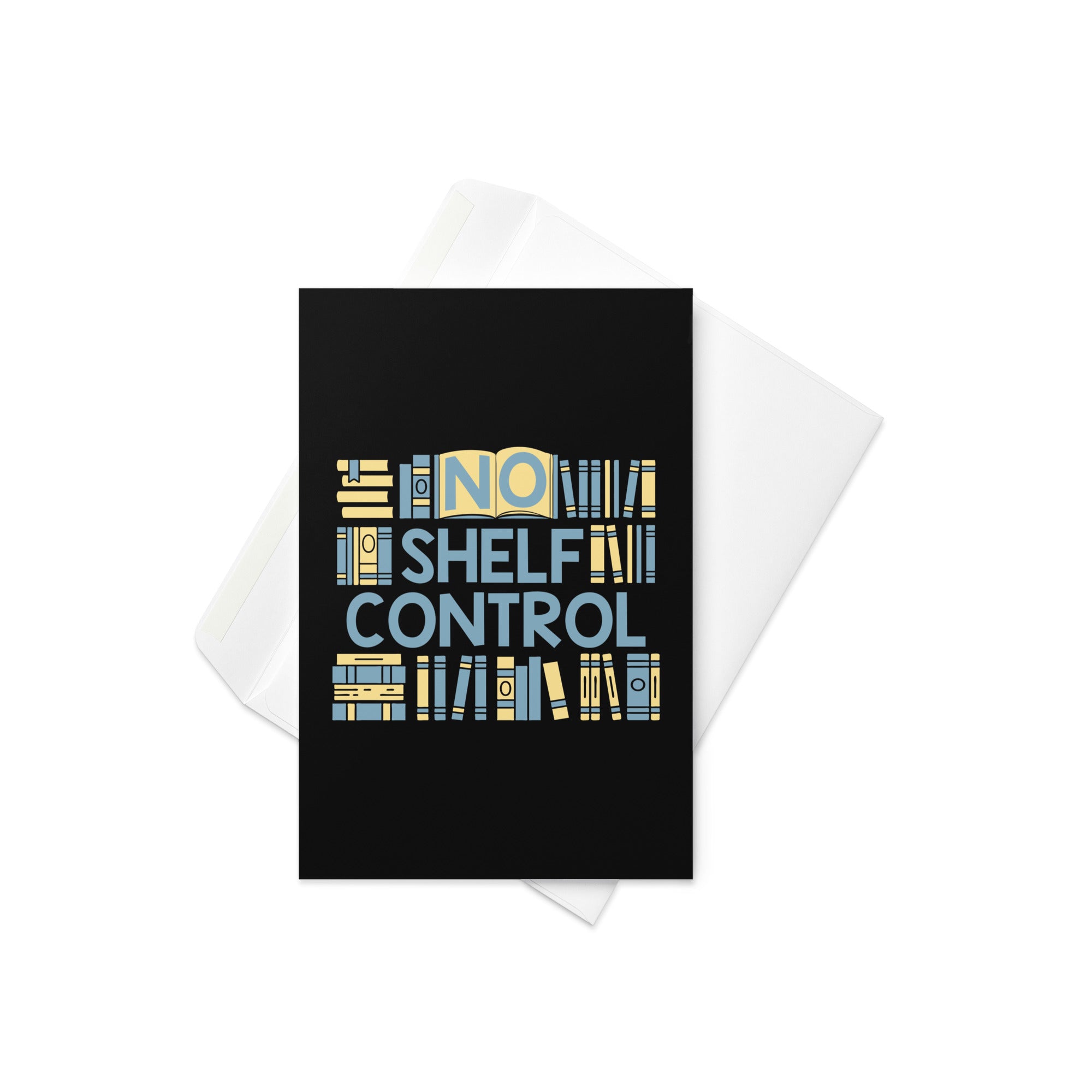 No Shelf Control Greeting Card – SnorgTees.com