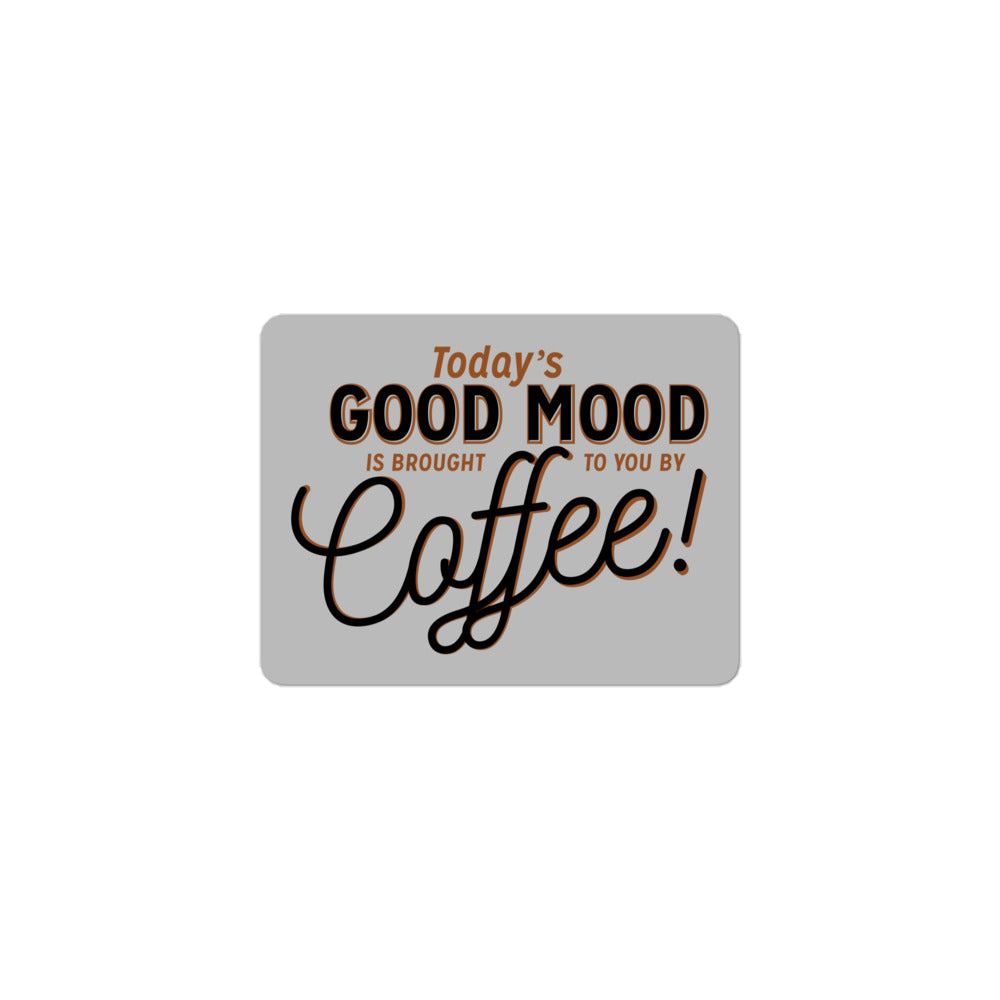 Today's Good Mood Sticker – SnorgTees.com