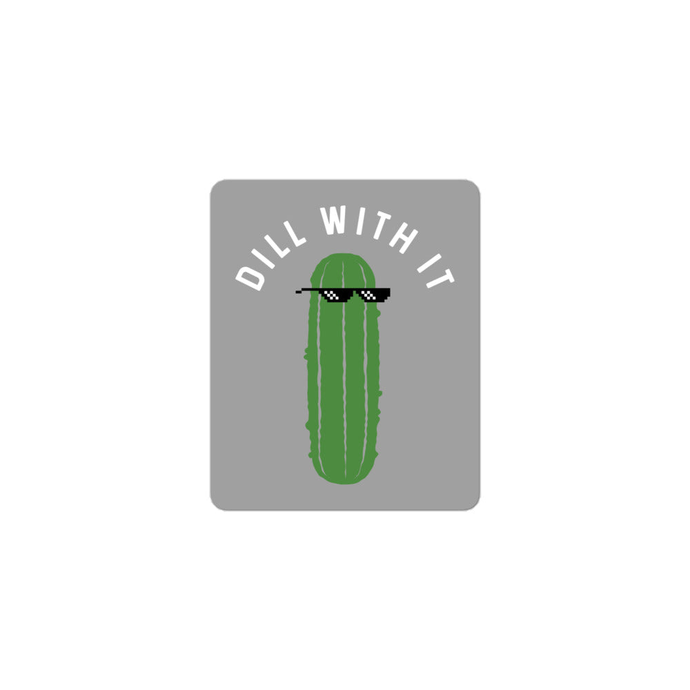 Dill With It Sticker – SnorgTees.com