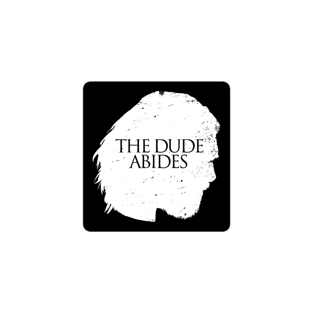 The Dude Abides Sticker – SnorgTees.com