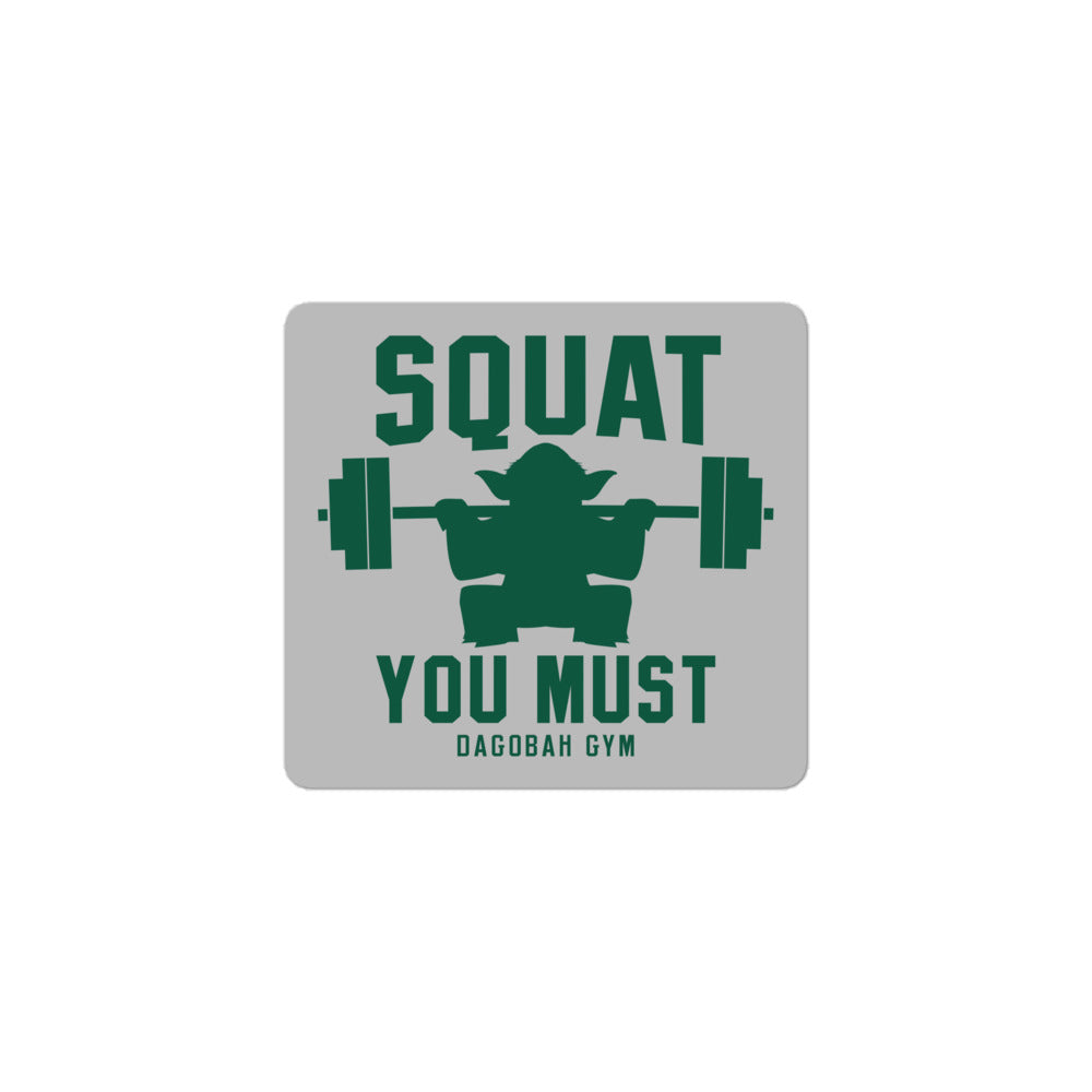 Squat You Must Sticker – SnorgTees.com