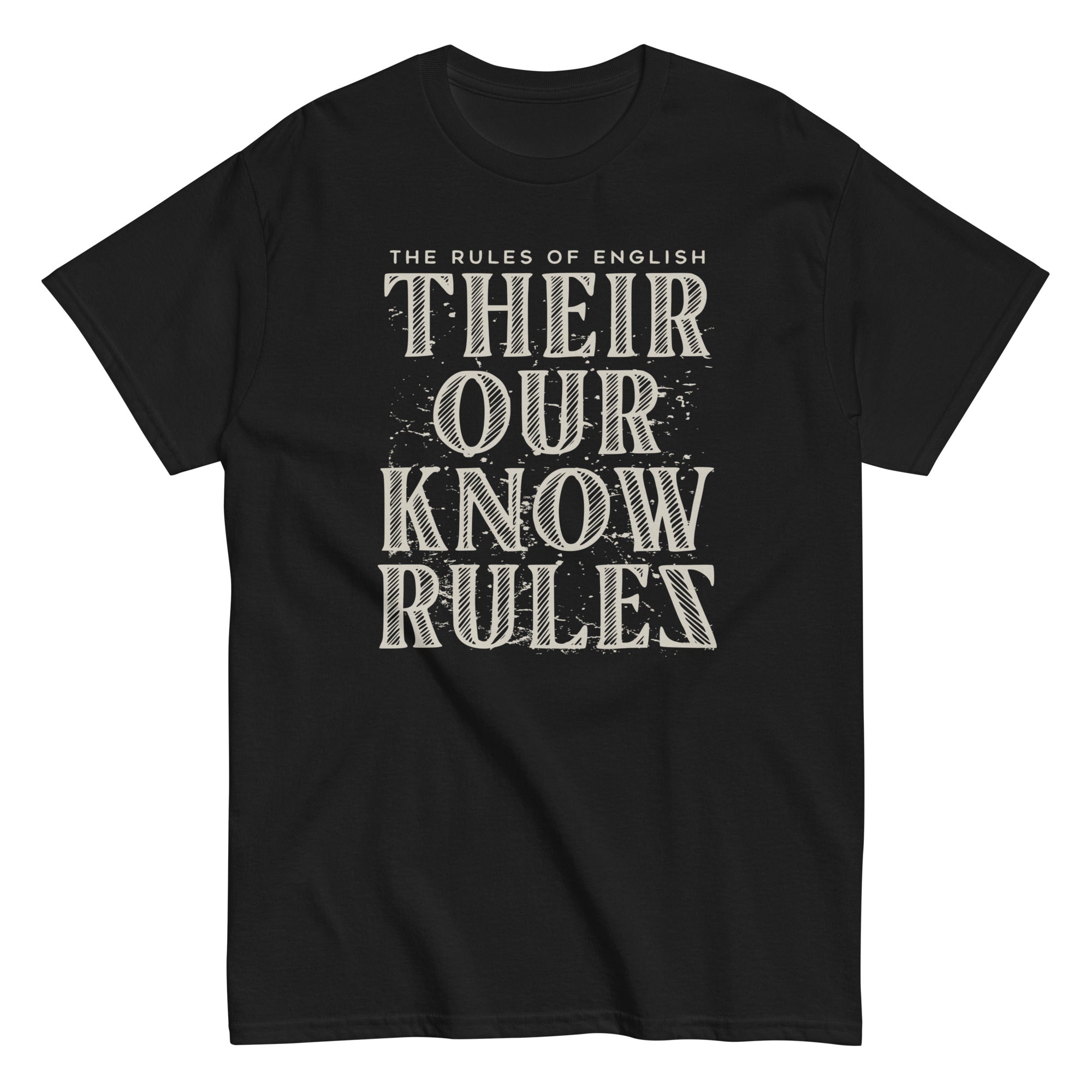 Their Our Know Rules Men's Classic Tee – SnorgTees.com