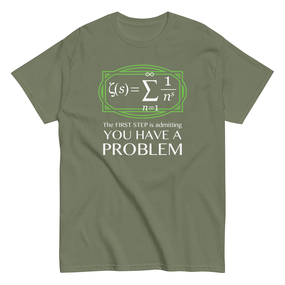 You Have A Problem Men's Classic Tee – SnorgTees.com