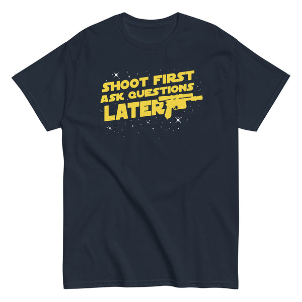 Shoot First Ask Questions Later Men's Classic Tee – SnorgTees.com