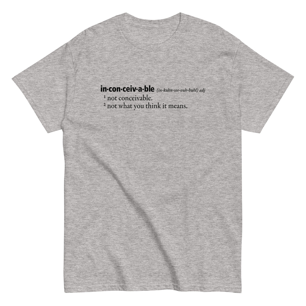 Inconceivable Definition Men's Classic Tee – SnorgTees.com