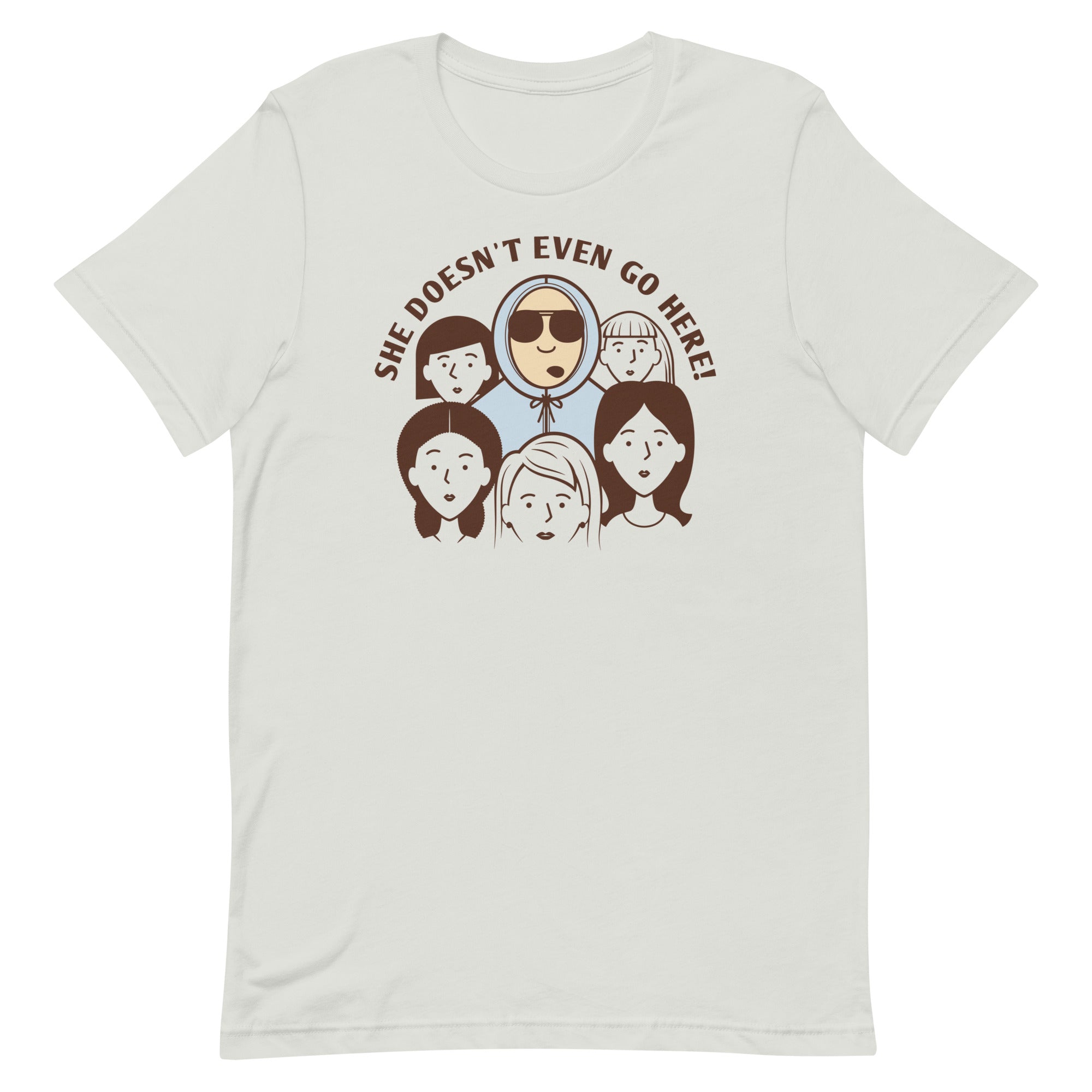 She Doesn't Even Go Here! Men's Signature Tee – SnorgTees.com