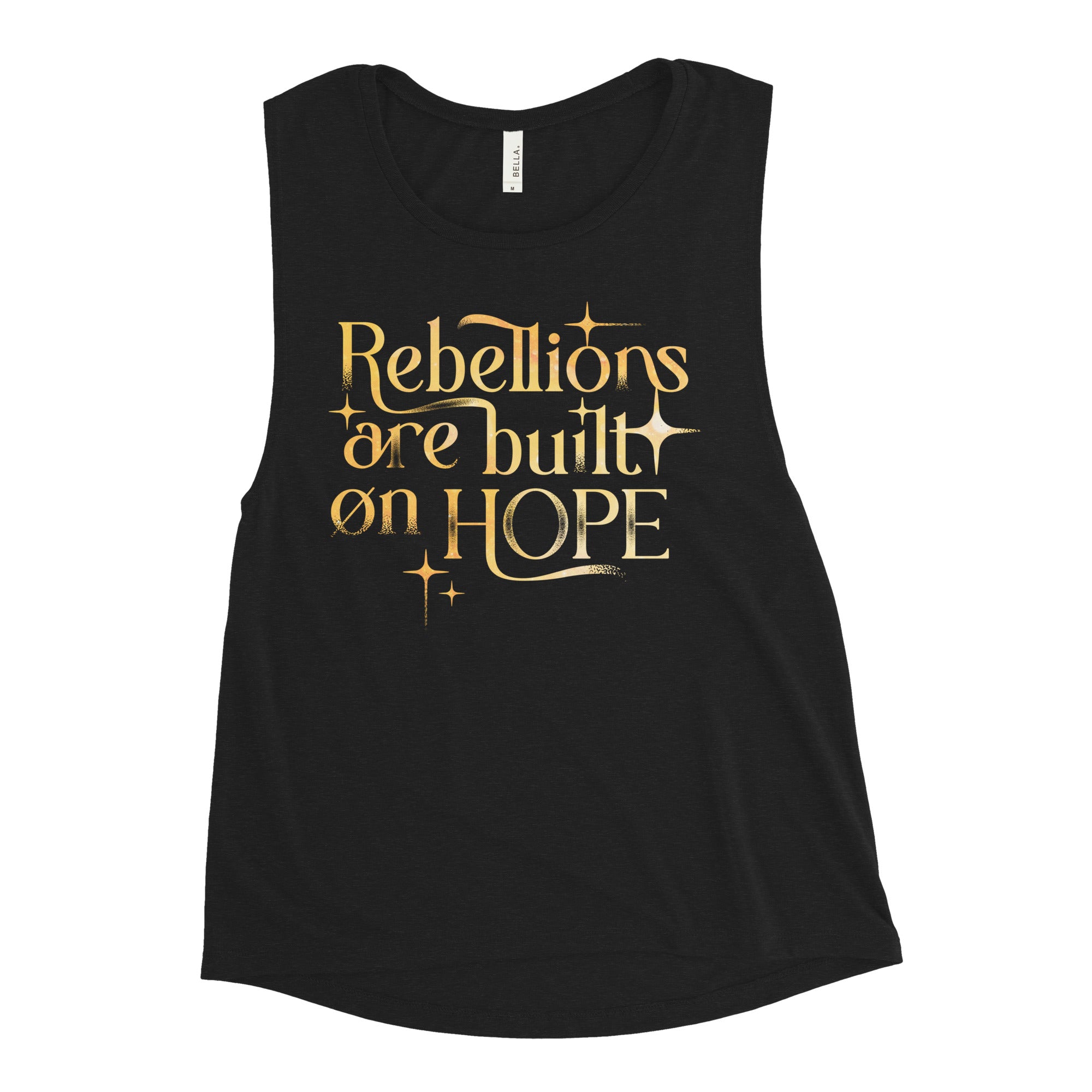 Rebellions Are Built On Hope Women's Muscle Tank – SnorgTees.com