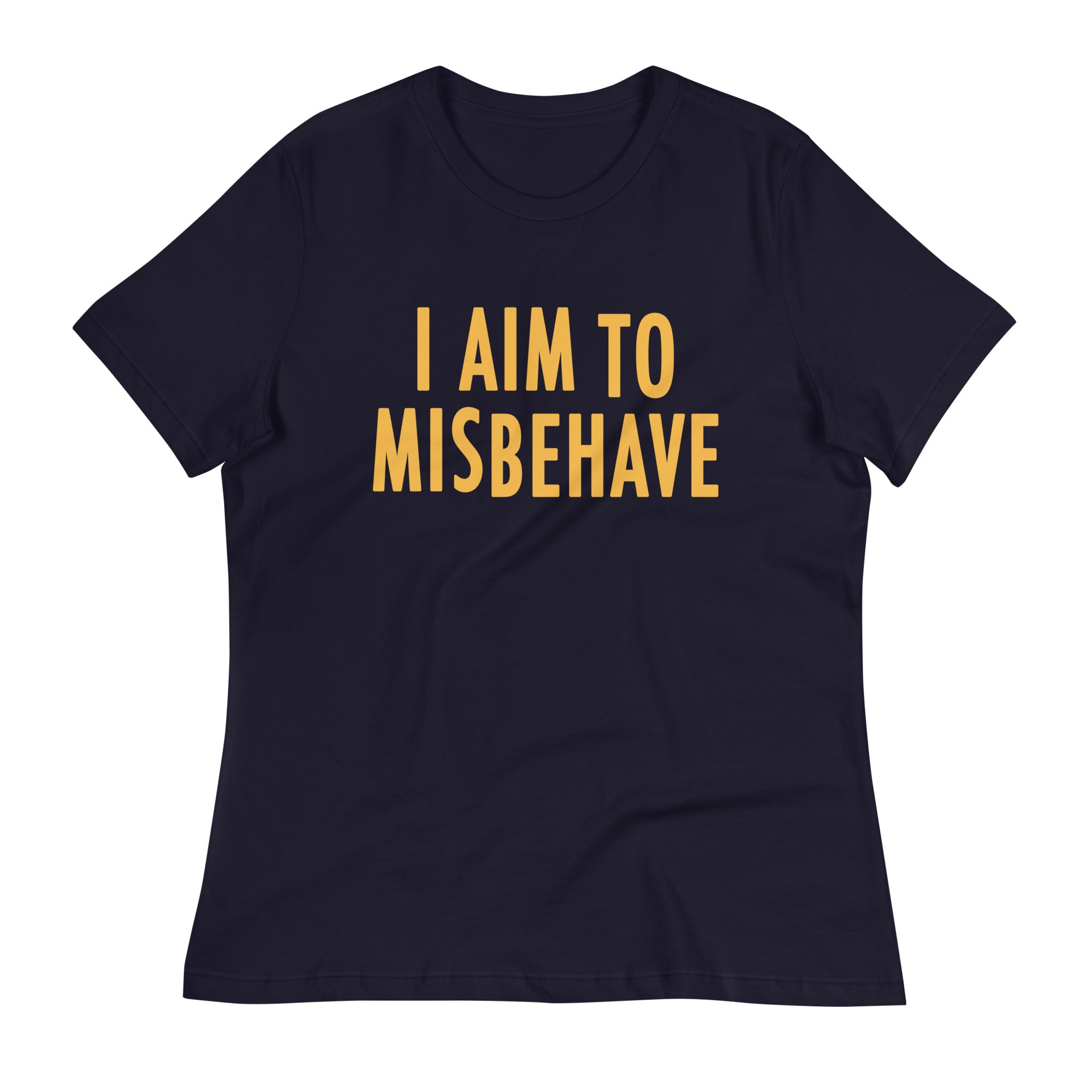 I Aim To Misbehave Women's Signature Tee – SnorgTees.com