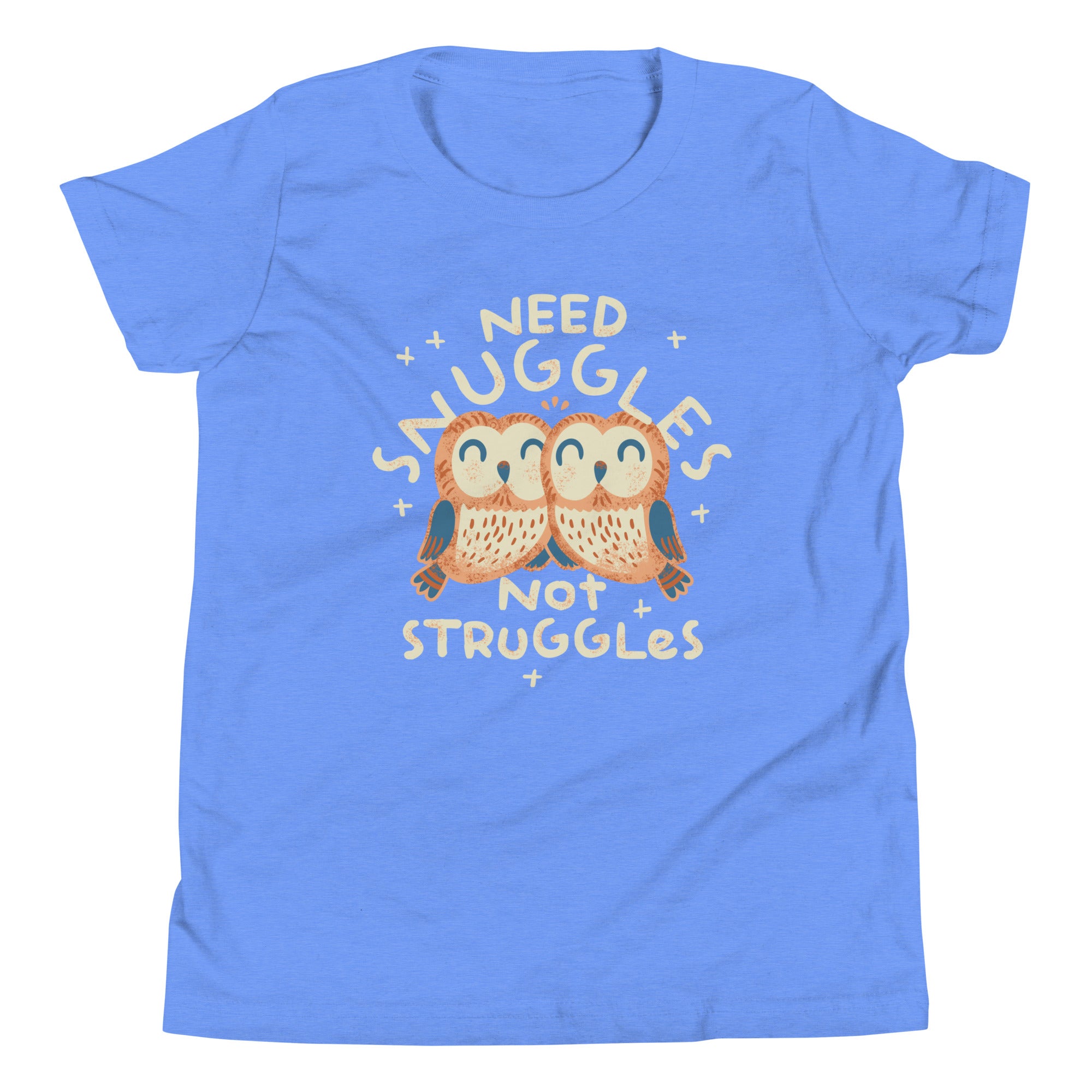 Need Snuggles Not Struggles Kid's Youth Tee – SnorgTees.com